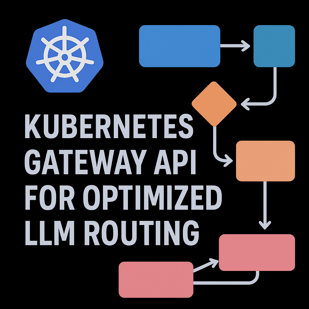 Kubernetes Gateway API for Optimized LLM Routing - Web crafting code