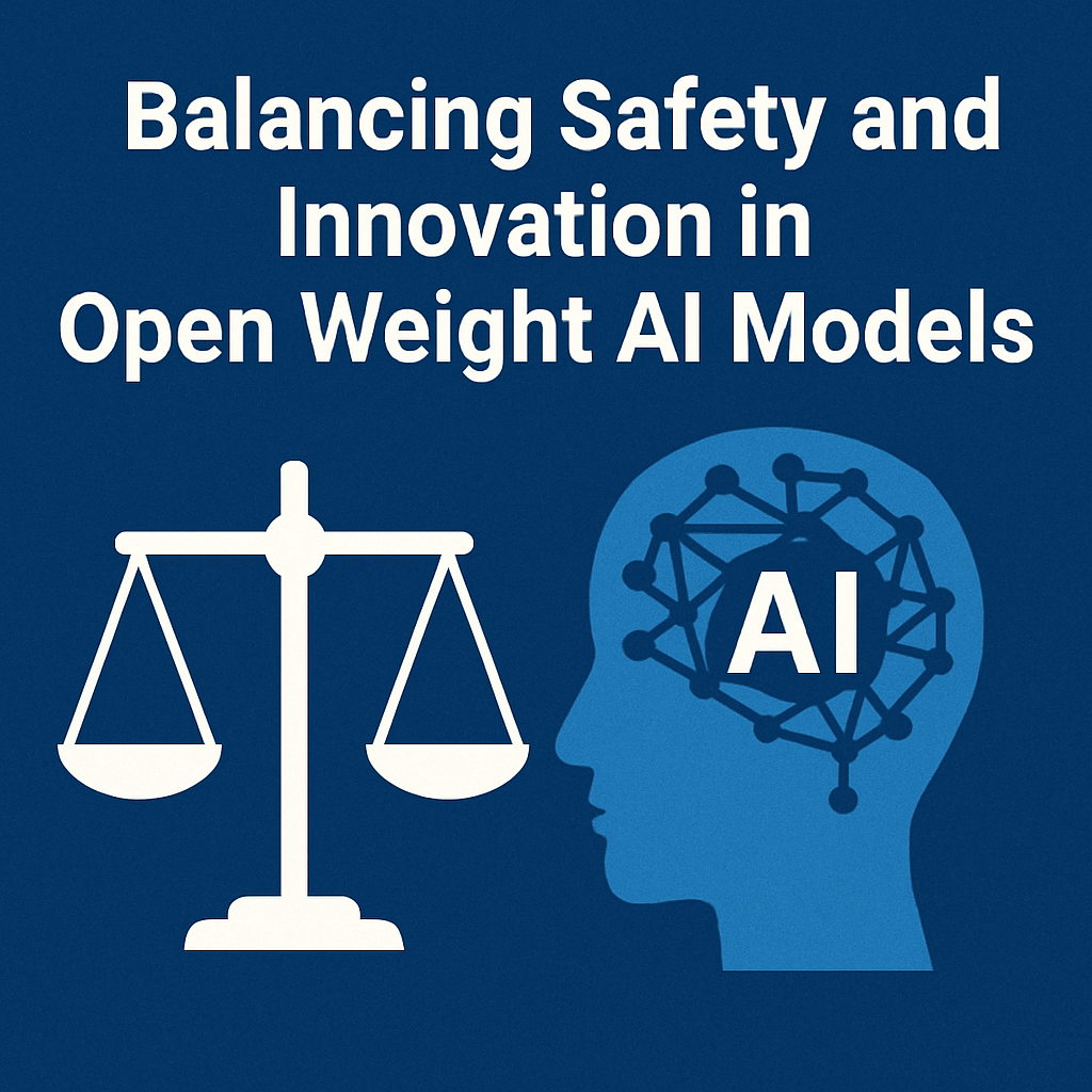 Balancing Safety and Innovation in Open-Weight AI Models - Web crafting ...