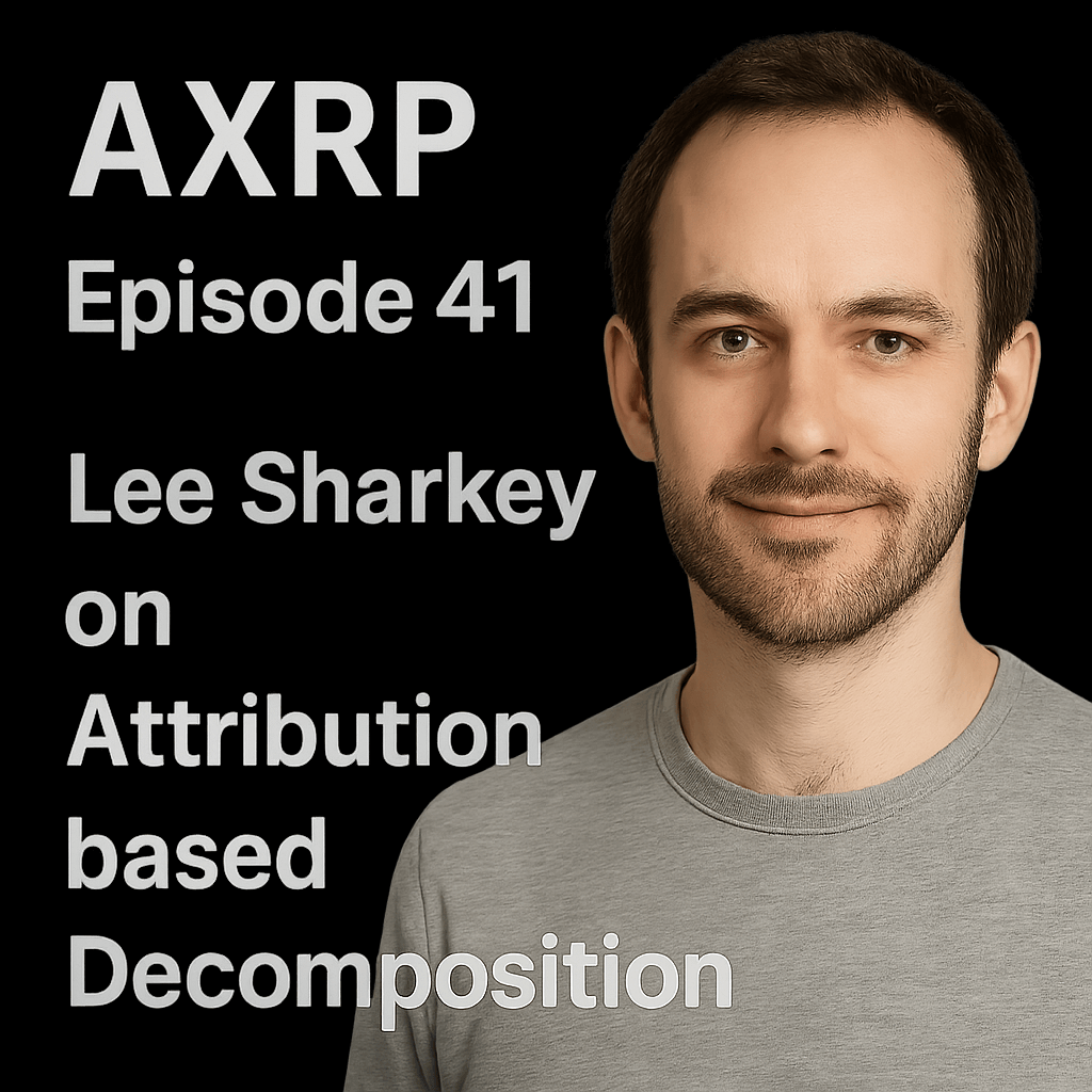 AXRP Episode 41: Lee Sharkey on Attribution-based Decomposition - Web ...